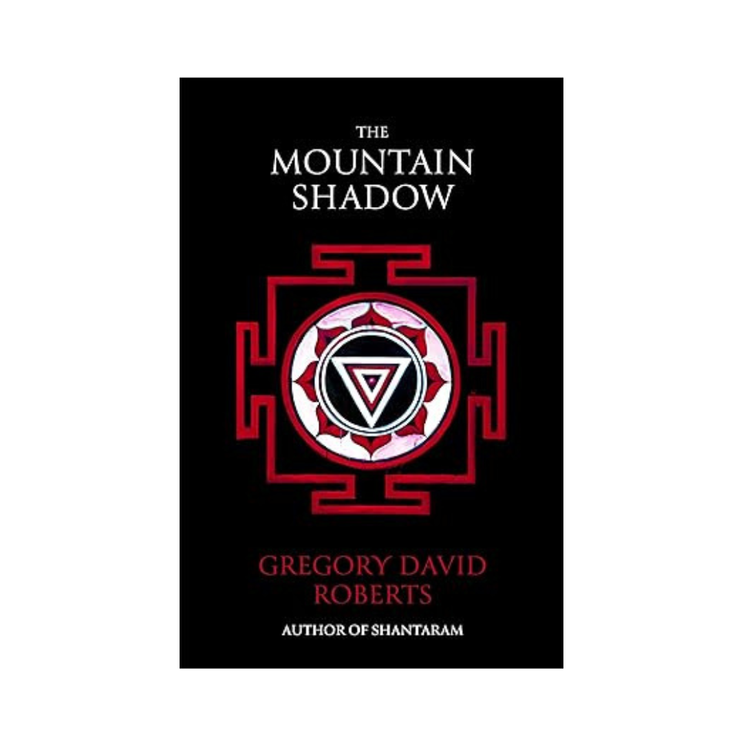 The Mountain Shadow by Gregory David Roberts – Bookworld UAE