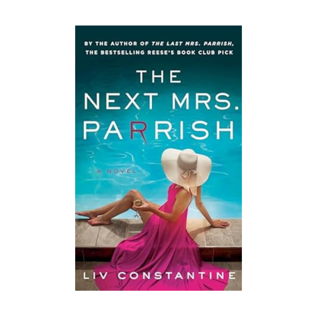 The Next Mrs. Parrish by Liv Constantine – Bookworld UAE