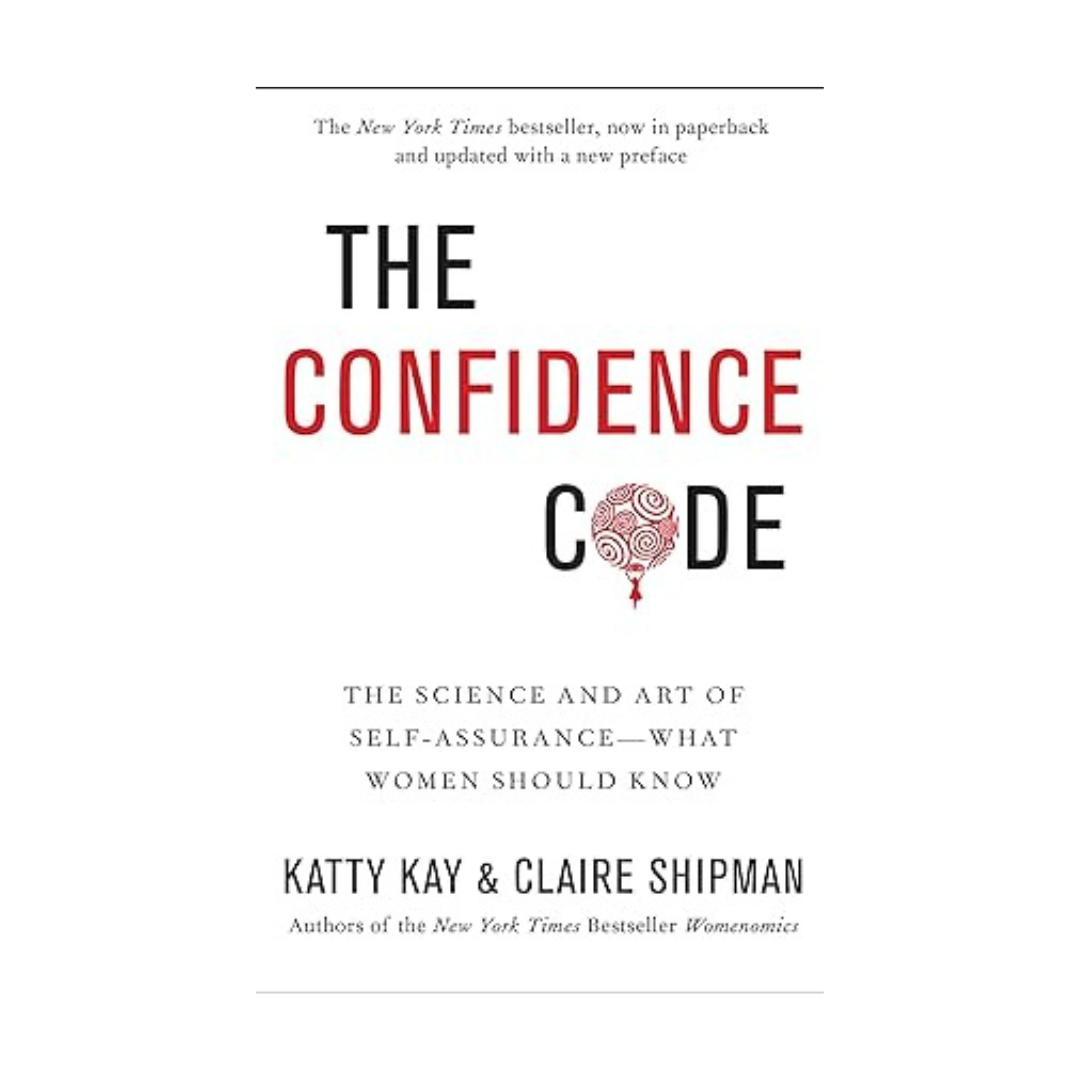 The Confidence Code by Katty Kay – Bookworld UAE