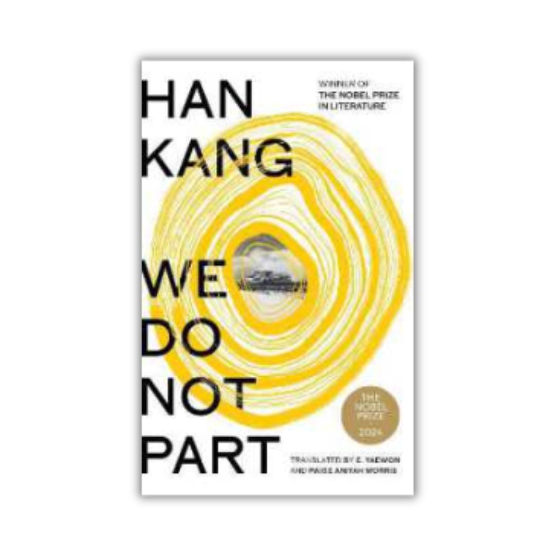 We Do Not Part by Han Kang | BookWorld UAE – Bookworld UAE