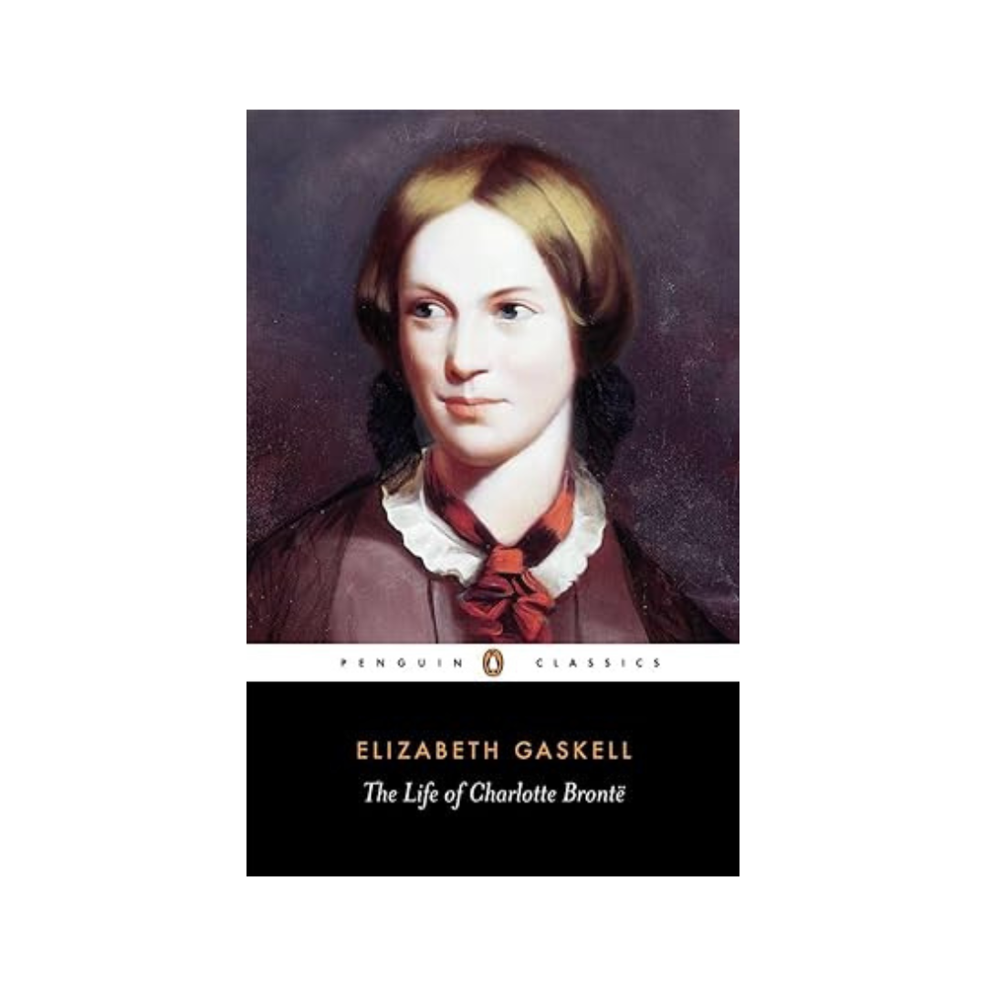 The Life of Charlotte Bronte by Elizabeth Gaskell – Bookworld UAE